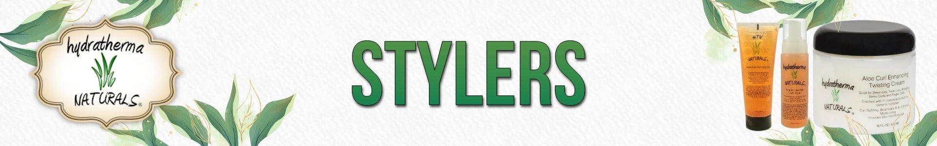 Stylers – HydrathermaNaturals